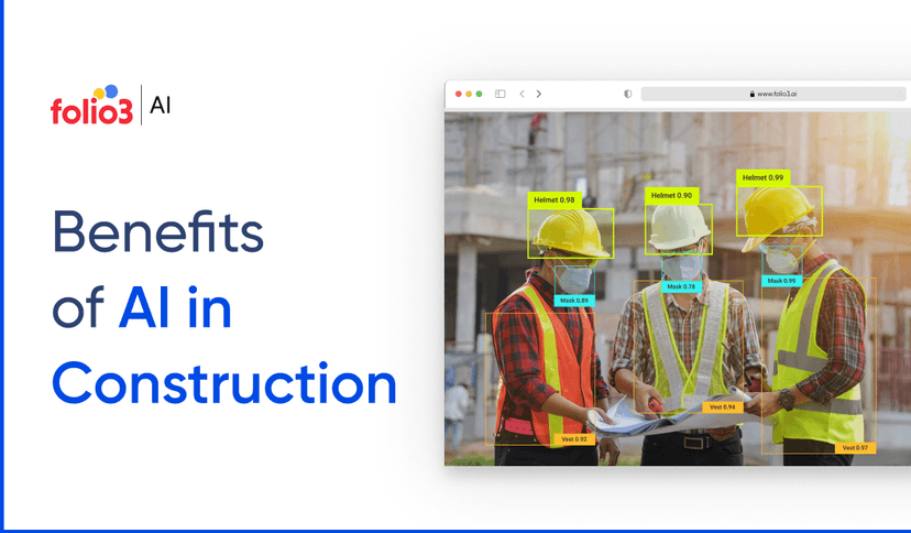 How to Use AI in Construction: Benefits & Tips | Folio3 AI