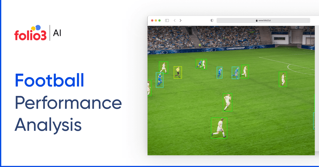 Football Performance Analysis: Types & Use Cases | Folio3 AI