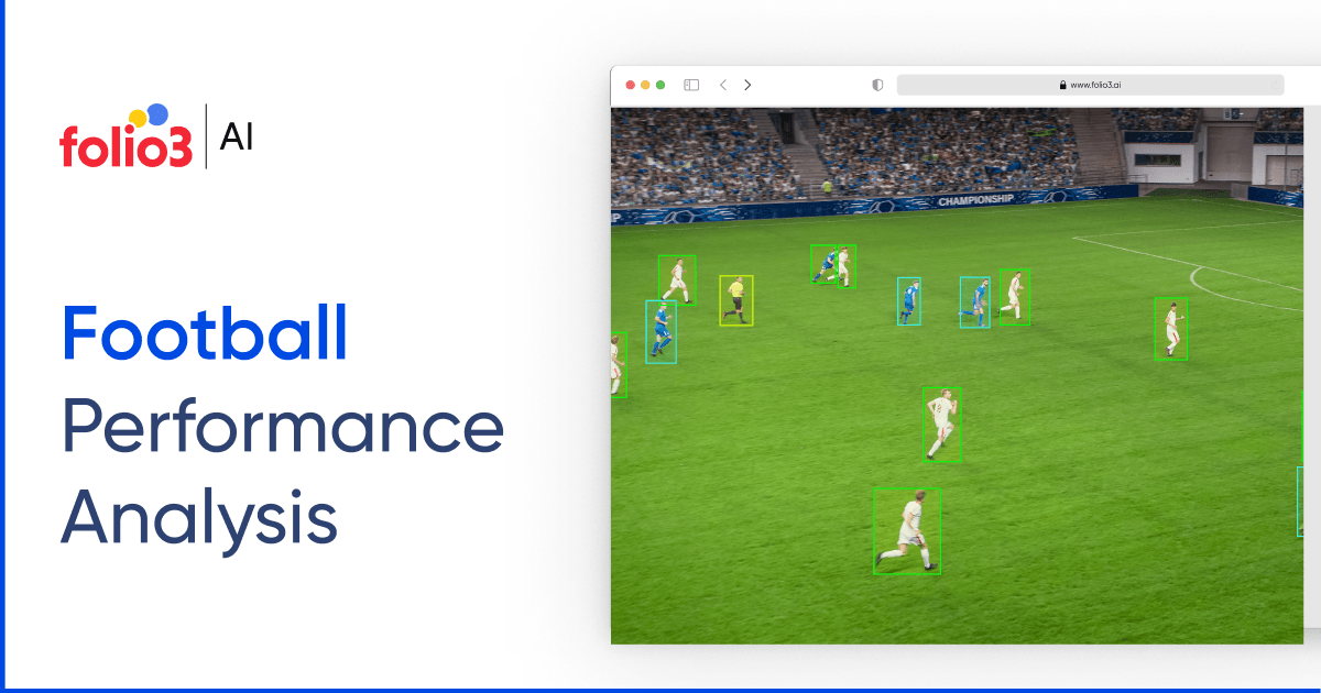 Football Performance Analysis: Types & Use Cases | Folio3 AI