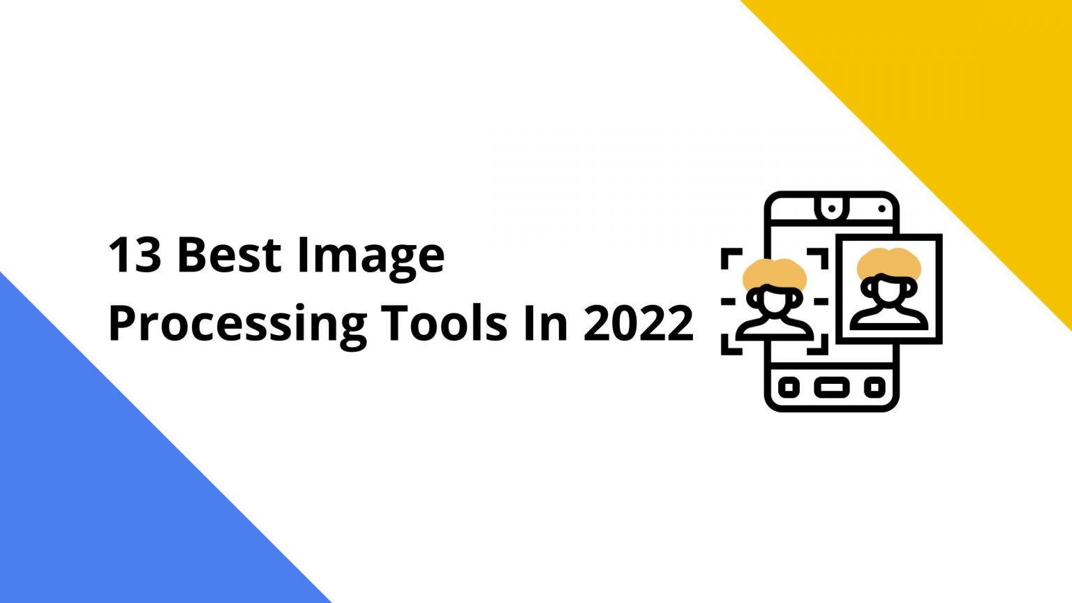 13 Best Image Processing Tools - Folio3AI Blog