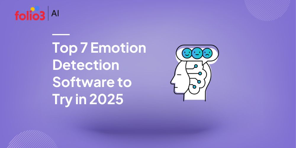 Best Emotion Detection Software to Try in 2025